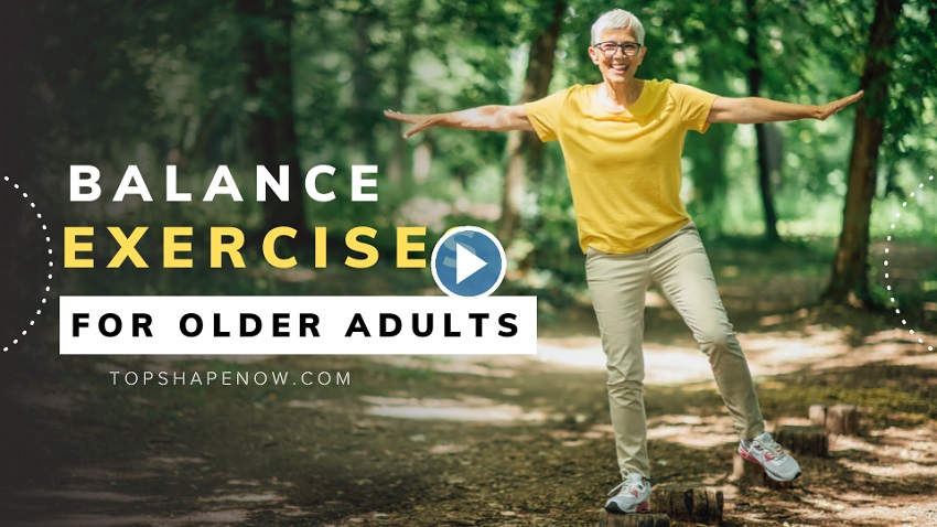 Balance Exercises For Older Adults | Top Shape Now
